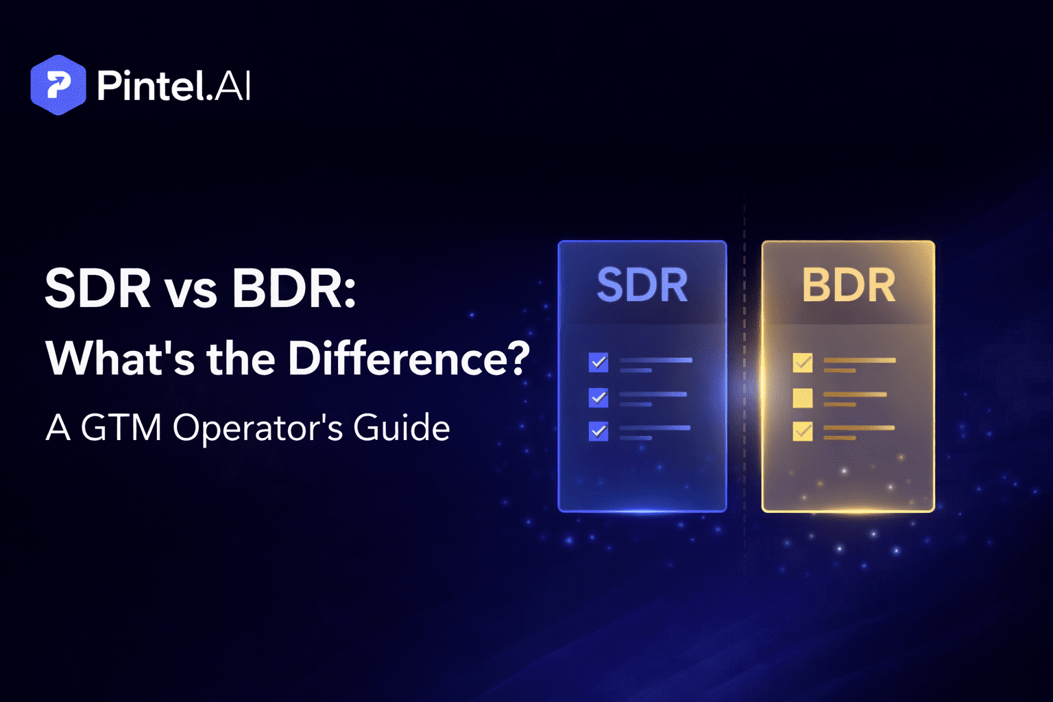 SDR vs BDR: What’s the Difference? A GTM Operator’s Guide