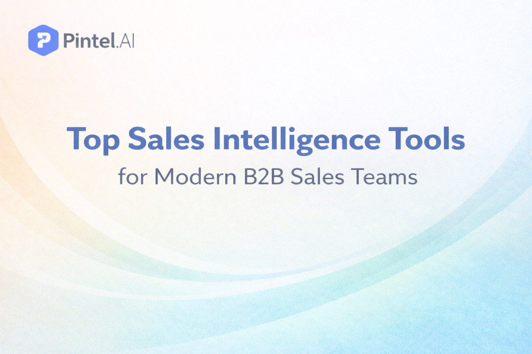 7 Best Sales Intelligence Tools for B2B Teams (2026)